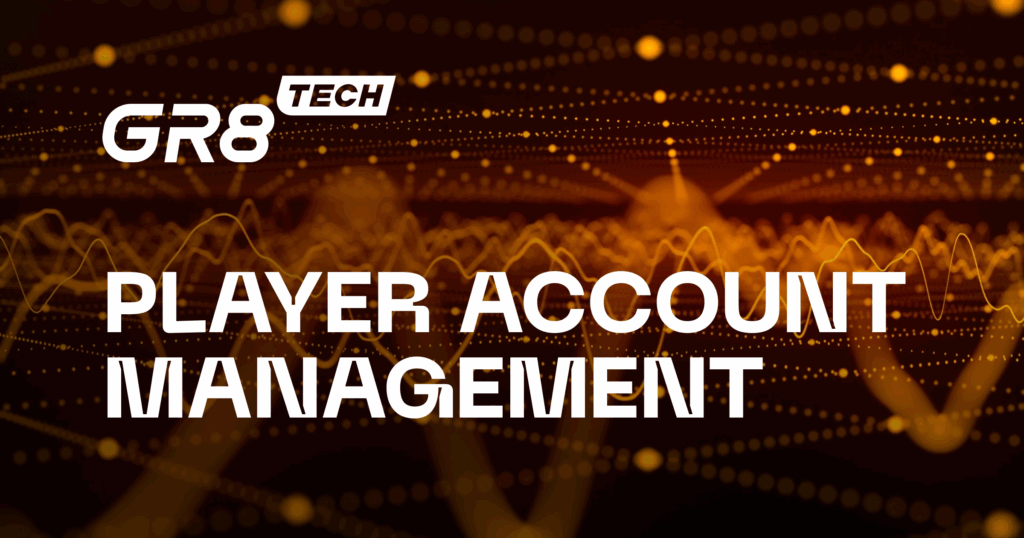 Player Account Management — GR8 Tech